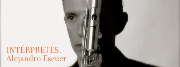 INTÉRPRETES. Alejandro Escuer - Música en México