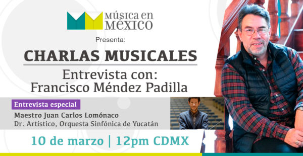 Charla Musical: Entrevista con Juan Carlos Lomónaco y Francisco Méndez ...